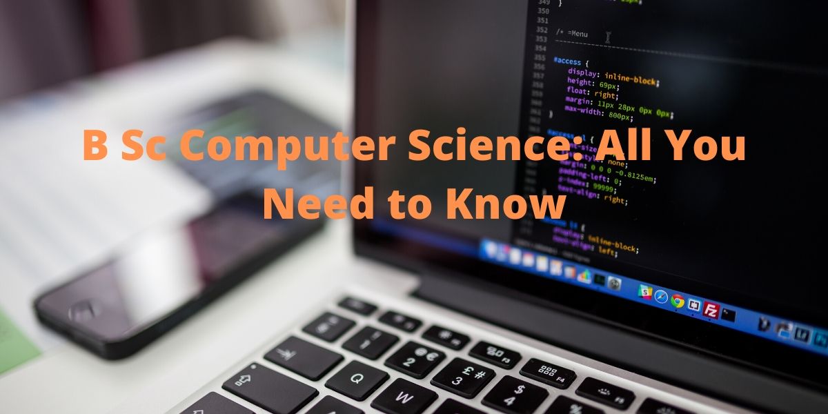 B Sc Computer Science The Ultimate 1 Guide With All You Need To Know B Sc Computer Science The Ultimate 1 Guide With All You Need To Know